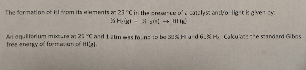 Solved The formation of HI from its elements at 25 °C in the | Chegg.com