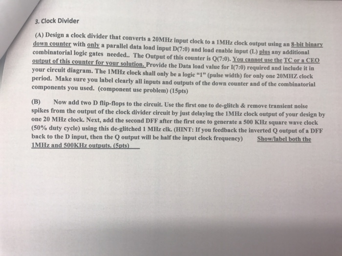 Solved 3. Clock Divider (A) Design a clock divider that | Chegg.com