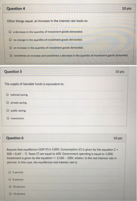 Solved Question 4 10 pts Other things equal, an increase in | Chegg.com
