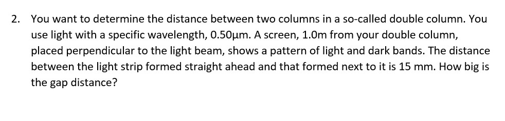 Solved 2. You want to determine the distance between two | Chegg.com