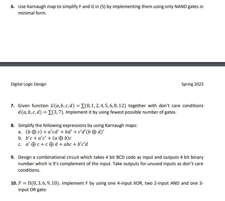 Solved 6. Use Karnaugh map to simplify F and G in (5) by | Chegg.com