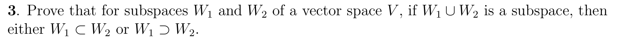 Solved 3. Prove that for subspaces W1 and W2 of a vector | Chegg.com