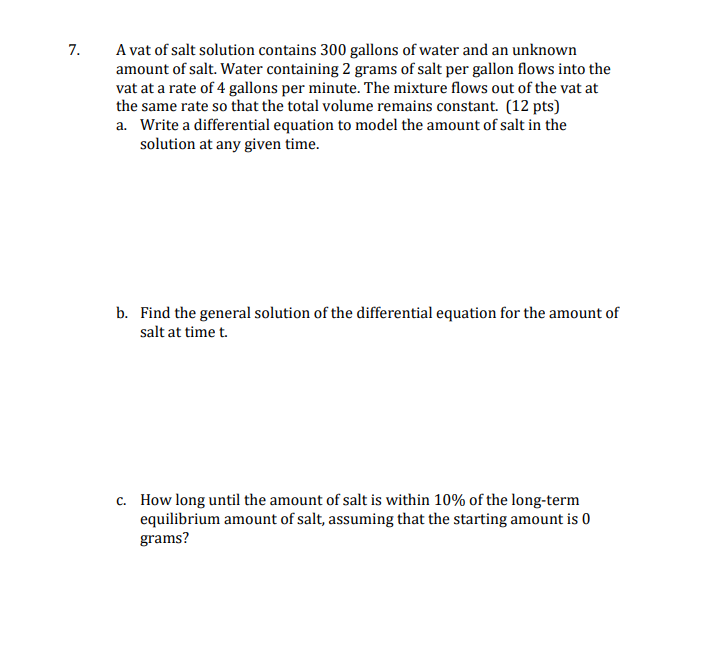 Solved 7. A vat of salt solution contains 300 gallons of | Chegg.com