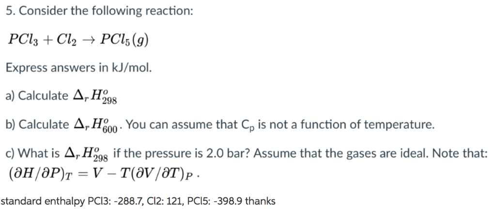 Solved 5. Consider the following reaction: PCl3 + Cl2 | Chegg.com