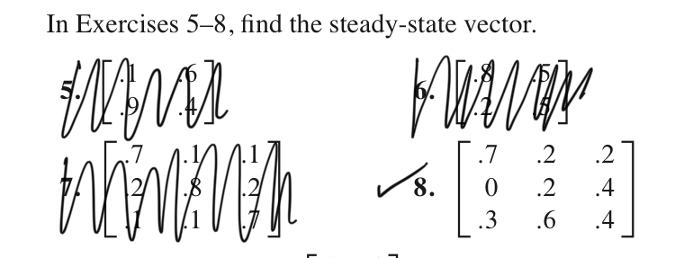 Solved In Exercises 5−8, find the steady-state vector. 5.. | Chegg.com