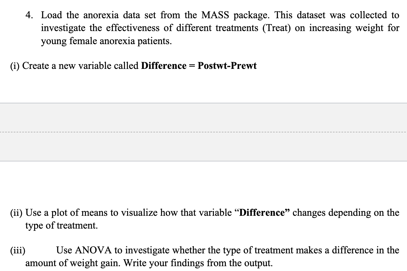 Solved 4. Load the anorexia data set from the MASS package. | Chegg.com