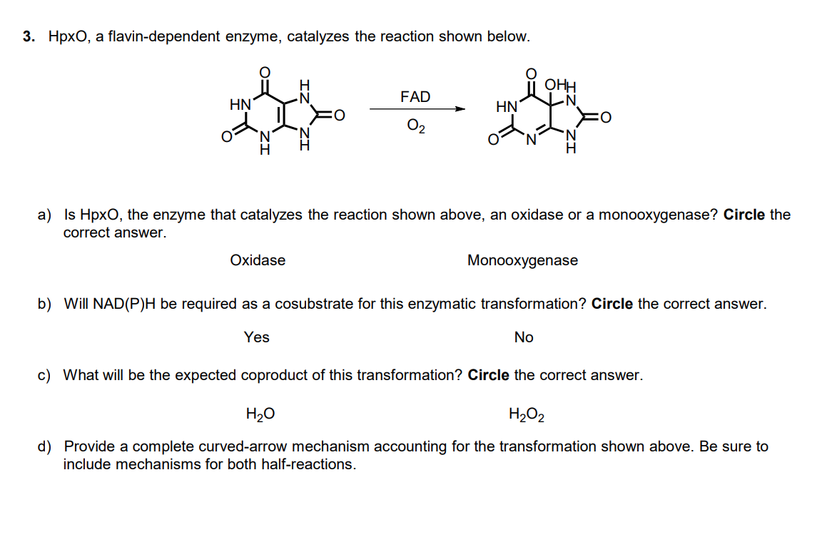 Solved 3. Hpxo, a flavin-dependent enzyme, catalyzes the | Chegg.com