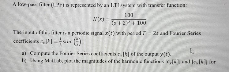 A low-pass filter (LPF) is represented by an LTI | Chegg.com