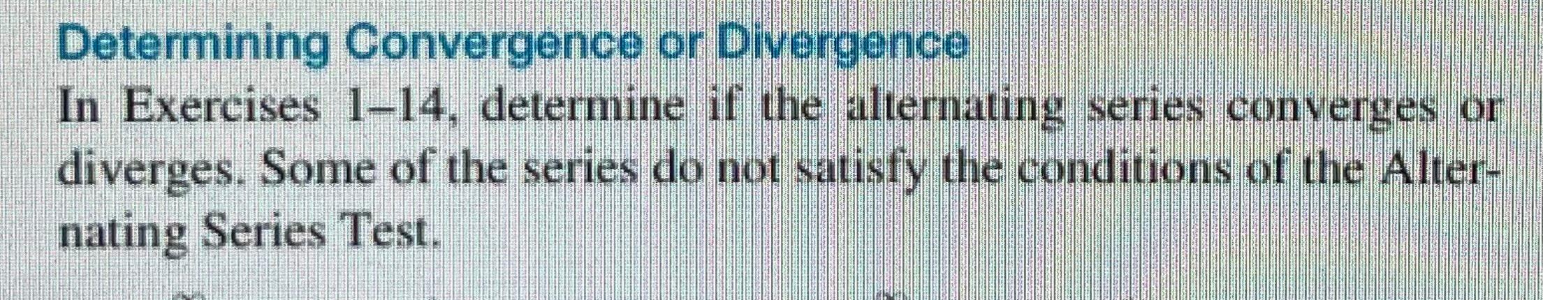 Solved Determining Convergence or Divergence In Exercises | Chegg.com
