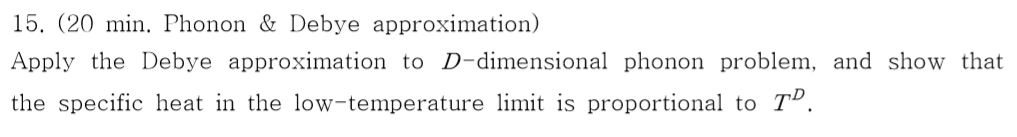 Solved 15. (20 min. Phonon & Debye approximation) Apply the | Chegg.com
