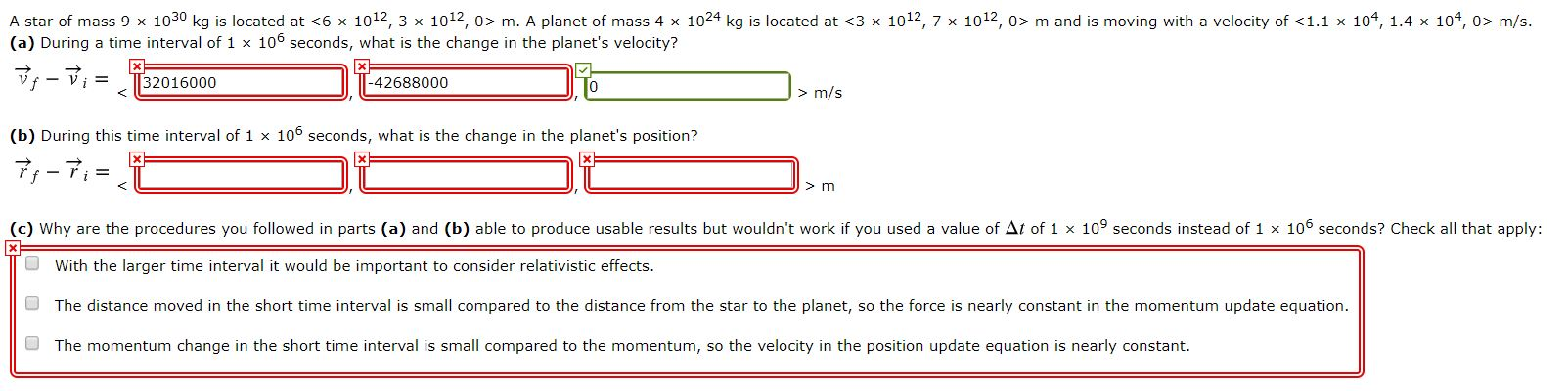 Solved A star of mass 9 × 1030 kg is located at