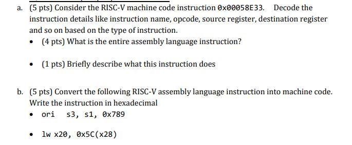 a. (5 pts) Consider the RISC-V machine code | Chegg.com