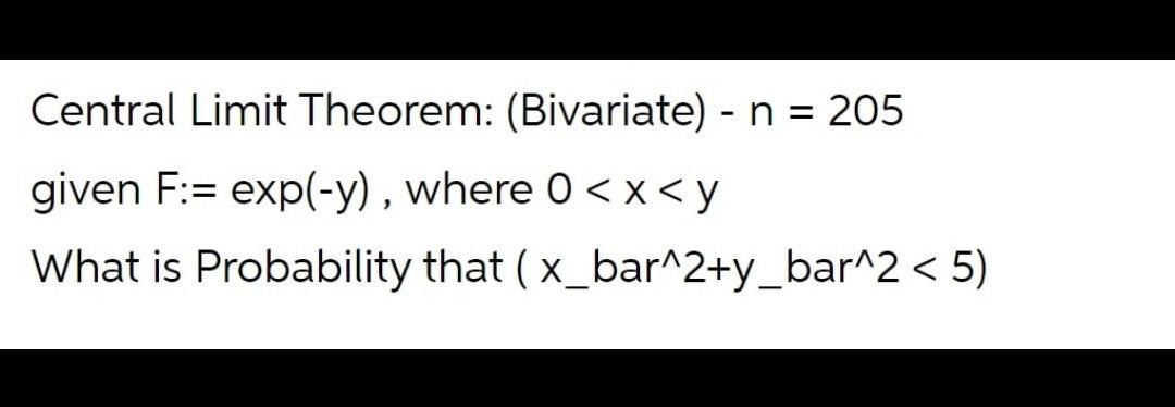 Solved Central Limit Theorem: (Bivariate) - n = 205 given | Chegg.com