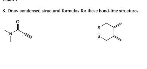 Solved 8. Draw condensed structural formulas for these | Chegg.com