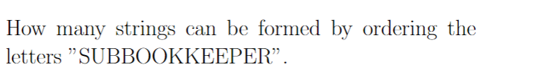 Solved How many strings can be formed by ordering the | Chegg.com