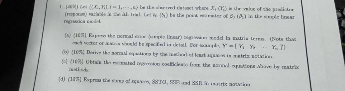 Solved 1. (40%) Let {(Xi,Yi),i=1,⋯,n} be the observed | Chegg.com