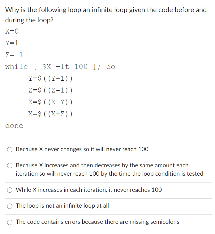 Solved Why is the following loop an infinite loop given the | Chegg.com