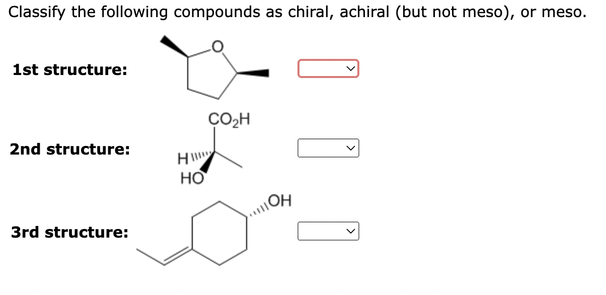 Solved Classify the following compounds as chiral, achiral | Chegg.com