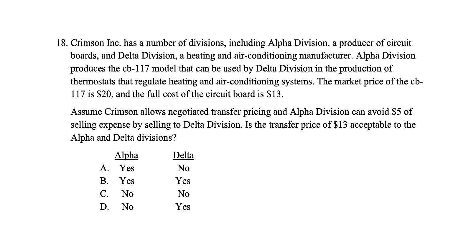 Solved 18. Crimson Inc. has a number of divisions, including | Chegg.com
