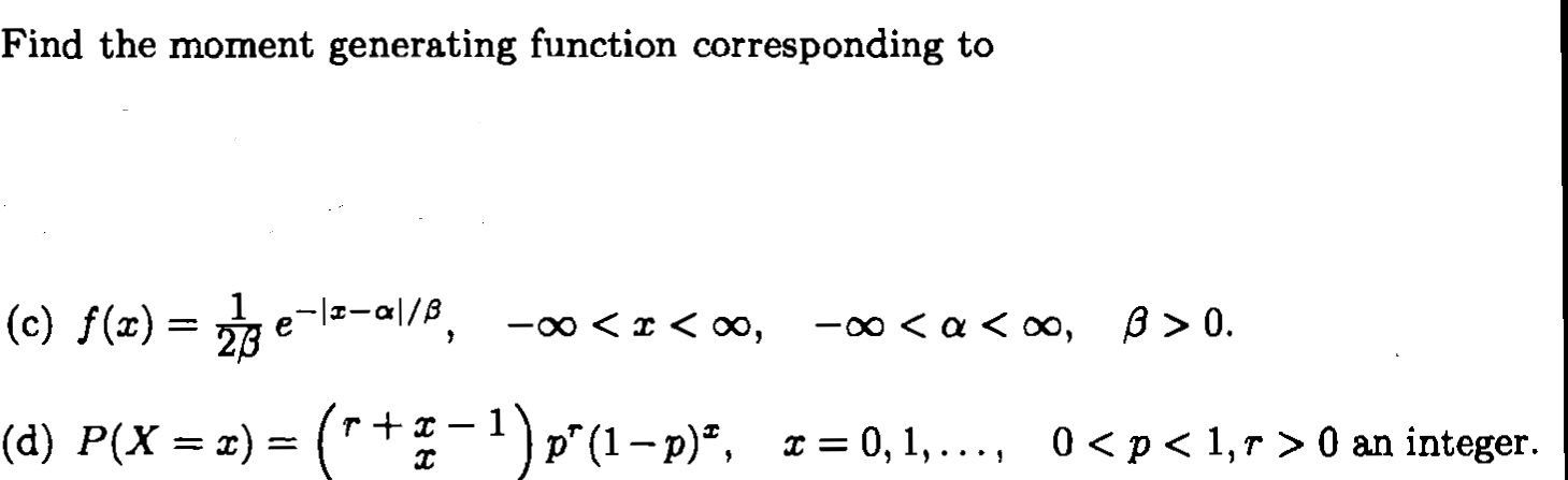 Solved Find the moment generating function corresponding to | Chegg.com