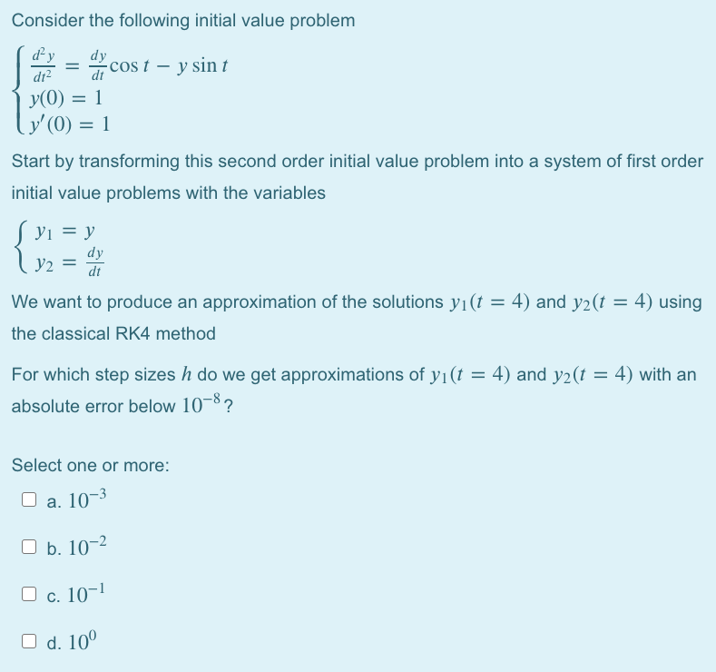 Solved Consider the following initial value problem dy d12 | Chegg.com