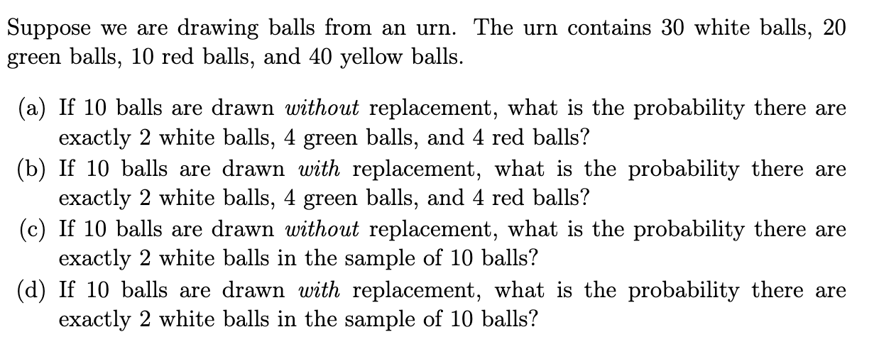 Solved Suppose we are drawing balls from an urn. The urn | Chegg.com