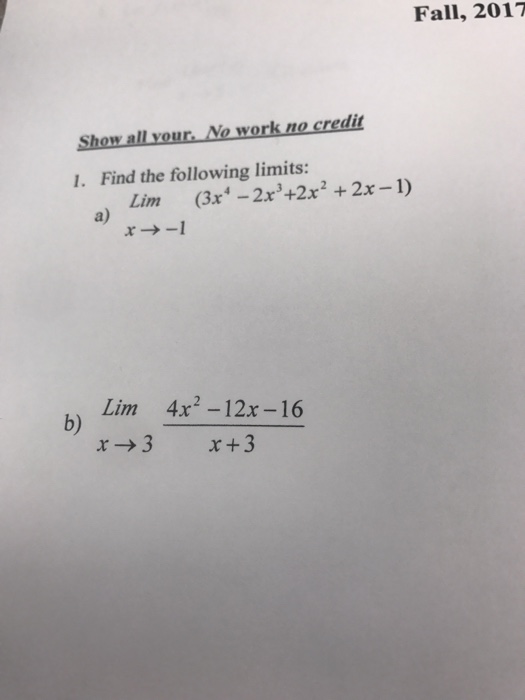 Solved Find the following limits: a) Lim_x rightarrow -1 | Chegg.com