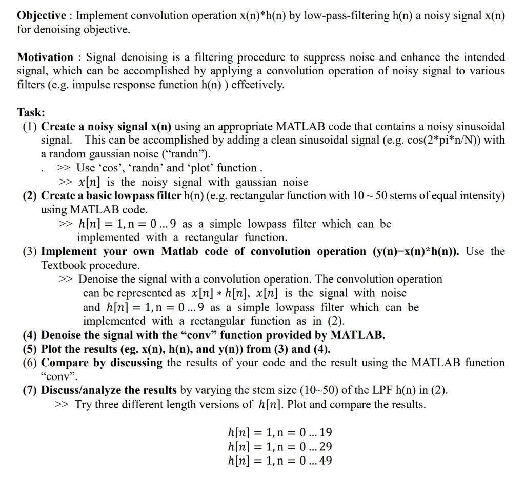 Solved Objective : Implement convolution operation x(n)*h(n) | Chegg.com