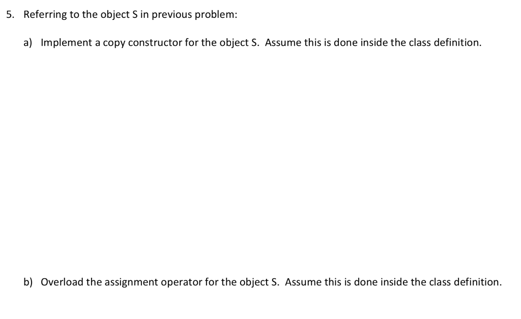 Solved 5. Referring to the object S in previous problem: a) | Chegg.com