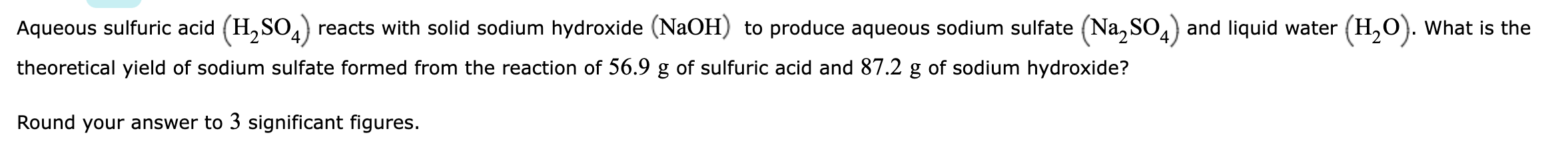 [Solved]: Aqueous sulfuric acid H2SO4 reacts with
