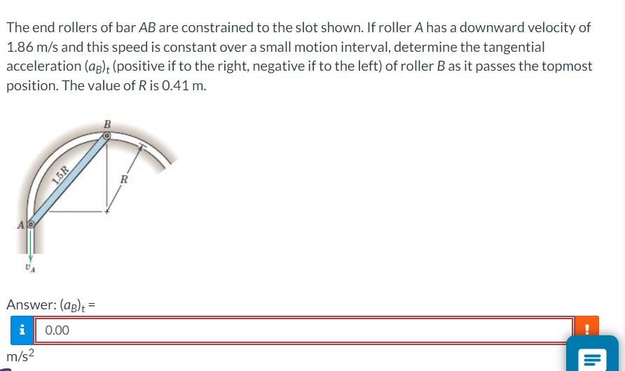 Solved The end rollers of bar AB ﻿are constrained to the | Chegg.com