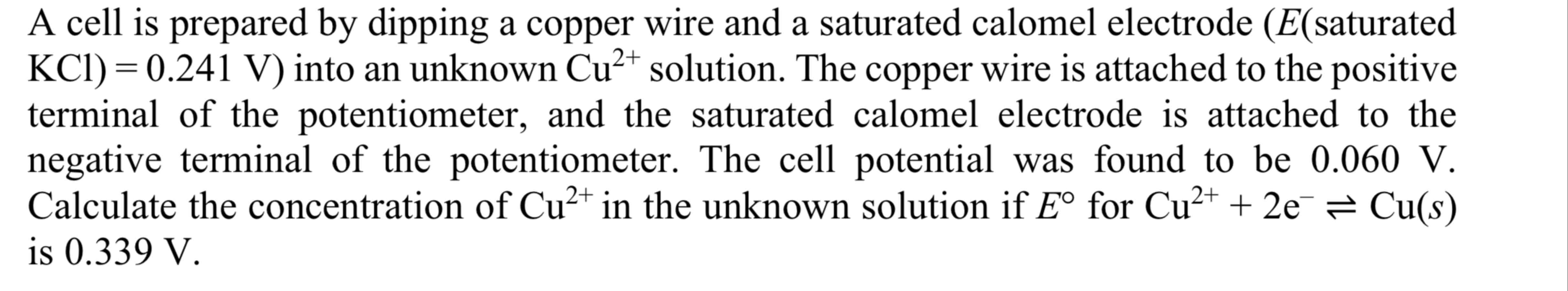 Solved A cell is prepared by dipping a copper wire and a | Chegg.com