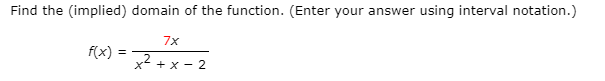 Solved Find the implied) domain of the function. (Enter your | Chegg.com