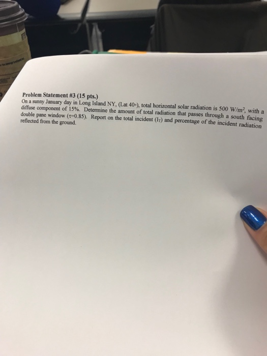 Solved Problem Statement #3 (15 pts.) On a sunny January day | Chegg.com