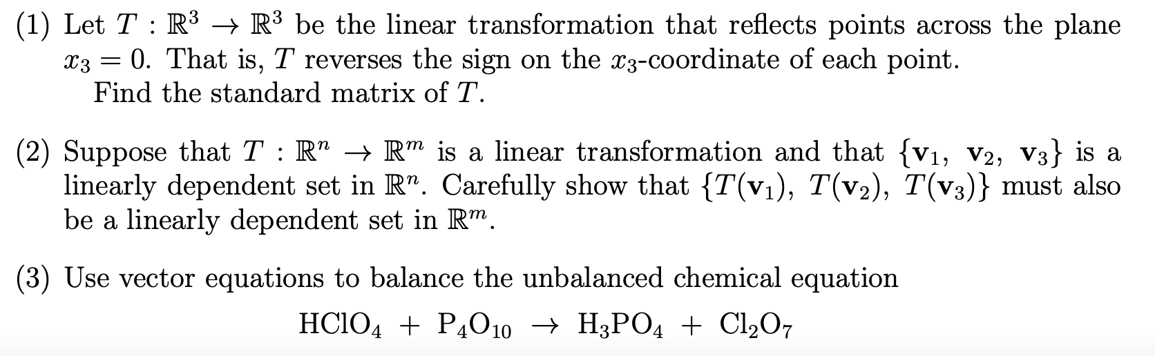 Solved (1) Let T : R3 → R3 be the linear transformation that | Chegg.com