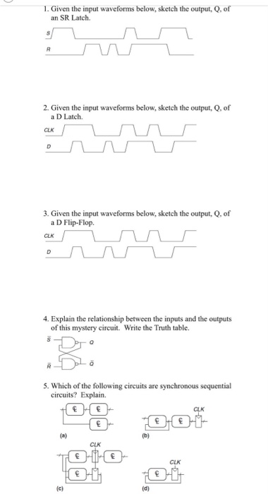 Solved 1. Given the input waveforms below, sketch the | Chegg.com Solved 1. Given the input waveforms below, sketch the | Chegg.com