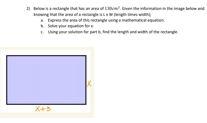 Solved 2) Below is a rectangle that has an area of 130 cm2. | Chegg.com