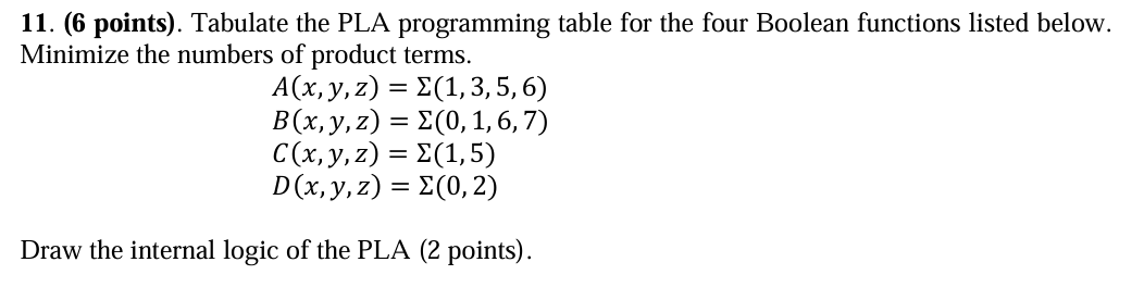 Solved (Please ﻿insist on ﻿how to go ﻿from the PLA table to | Chegg.com
