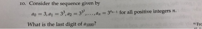 Solved 10. Consider the sequence given by a0 3,a1 33,2.3-1 | Chegg.com