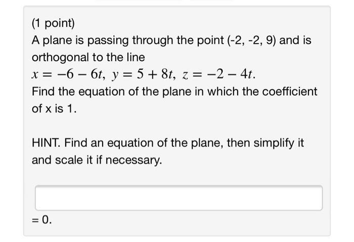 Solved (1 point) A plane is passing through the point (-2, | Chegg.com