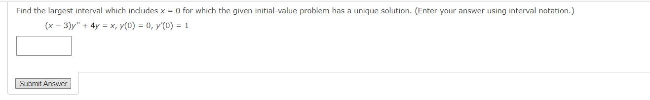Solved Find the largest interval which includes x=0 for | Chegg.com