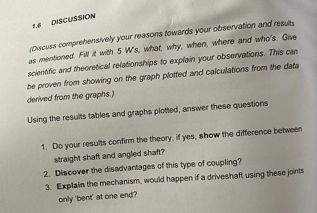 1.6 DISCUSSION (Discuss comprehensively your reasons | Chegg.com