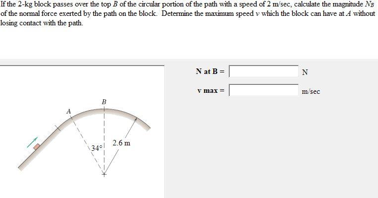 Solved If the 2−kg block passes over the top B of the | Chegg.com