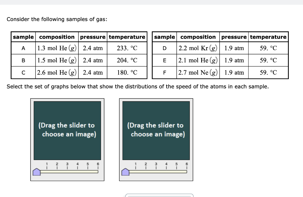 Consider the following samples of gas: Select the set | Chegg.com