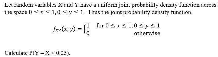 Solved Let random variables X and Y have a uniform joint | Chegg.com