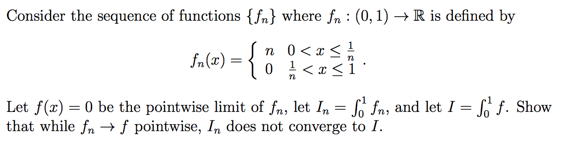 Solved Consider the sequence of functions {fn} where fn : | Chegg.com