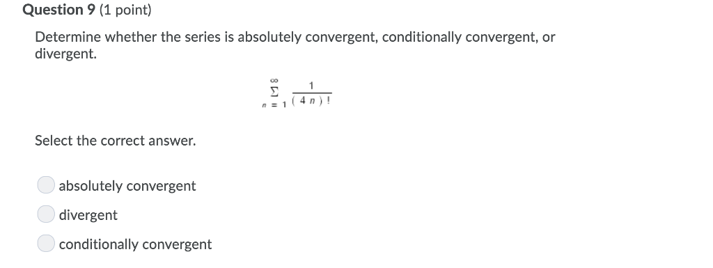 Solved Question 9 (1 point) Determine whether the series is | Chegg.com