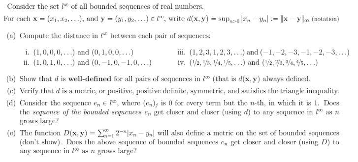 Solved Consider the set l∞ of all bounded sequences of real | Chegg.com