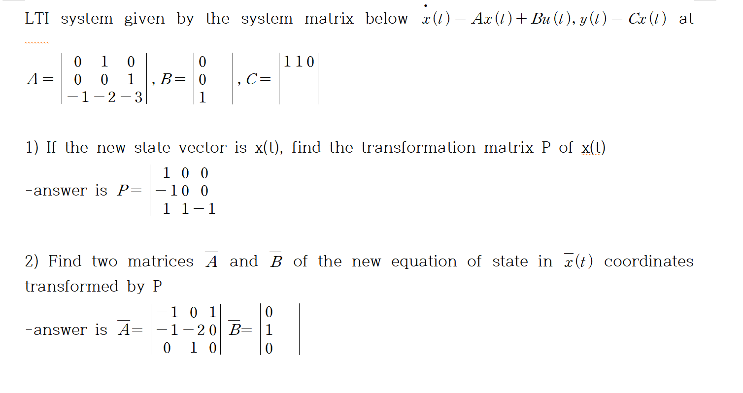 Solved LTI system given by ﻿the system matrix below | Chegg.com