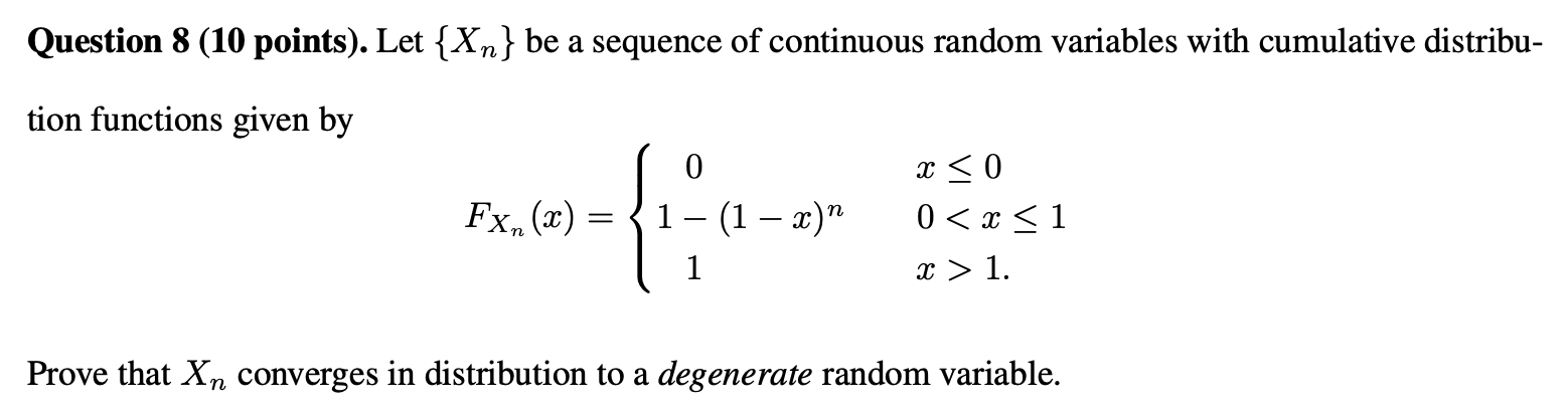 Solved Question 8 (10 points). Let {Xn} be a sequence of | Chegg.com